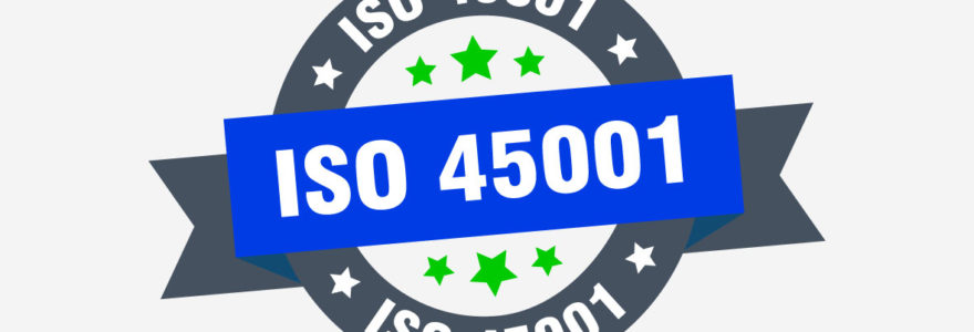 Certification ISO 45001 : guide pour renforcer la sécurité en entreprise